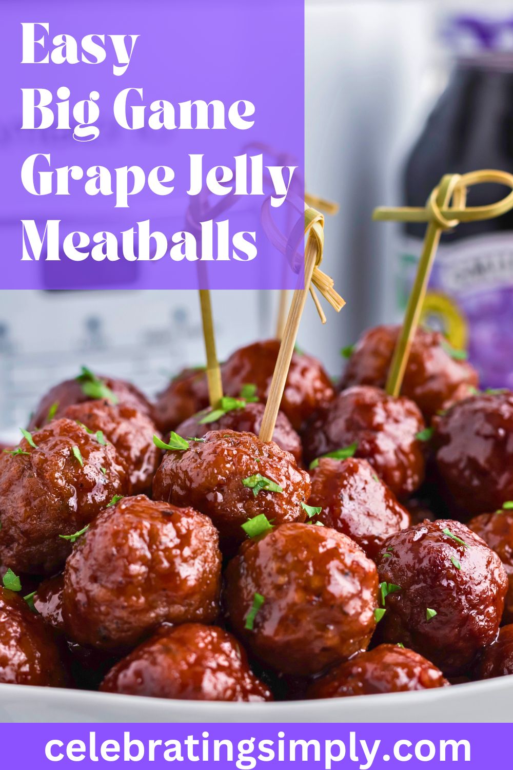 Grape Jelly Meatballs - Celebrating Simply